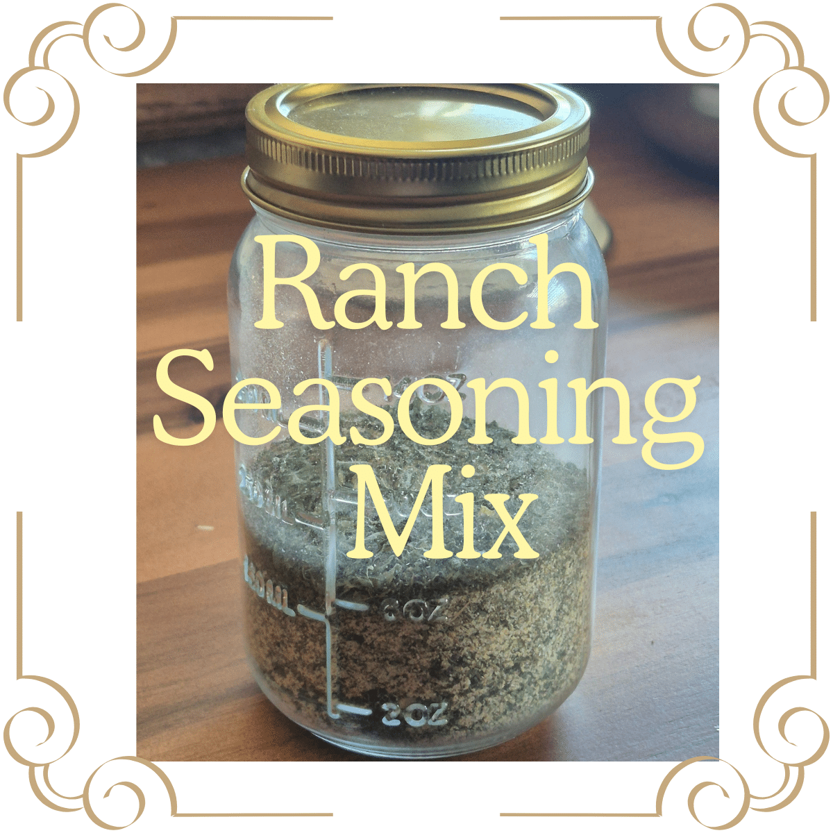 Ranch Seasoning: Make Your Own at Home - Eleanor Francis Traditions