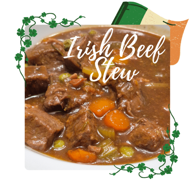 Irish Beef Stew: A Taste of Irish Tradition - Eleanor Francis Traditions