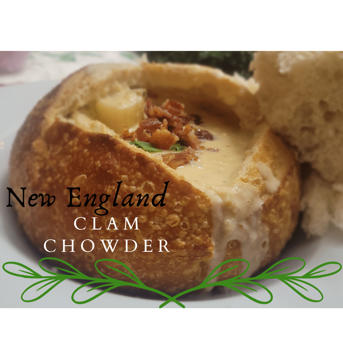 Clam Chowder: A New England Classic Recipe - Eleanor Francis Traditions