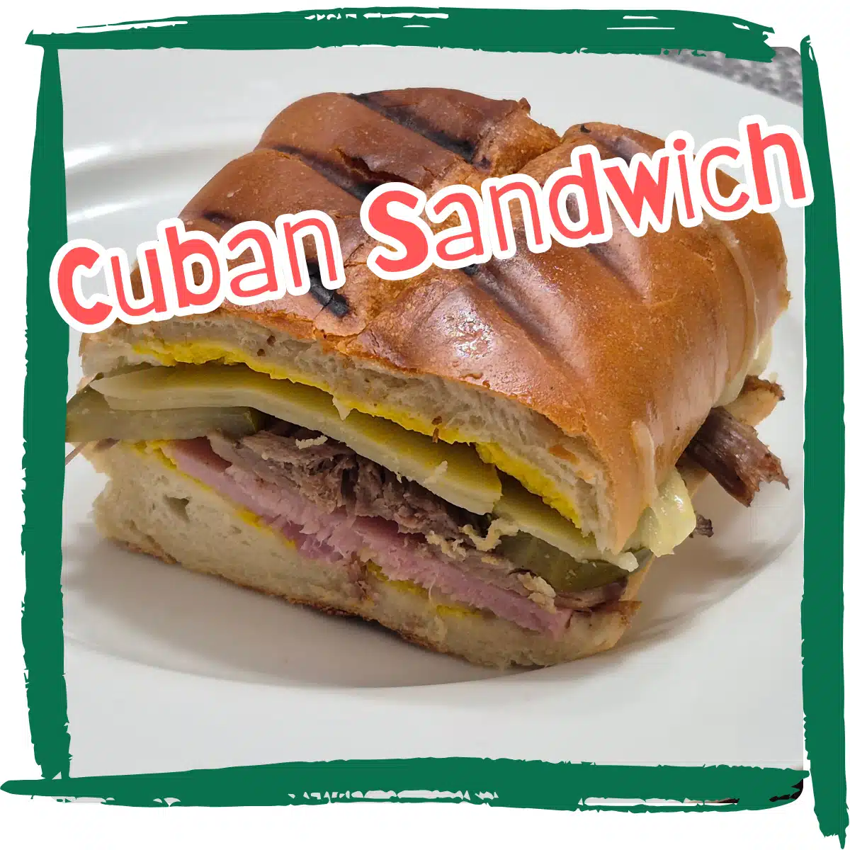 Cuban Sandwich: Bold Flavors in Every Bite - Eleanor Francis Traditions