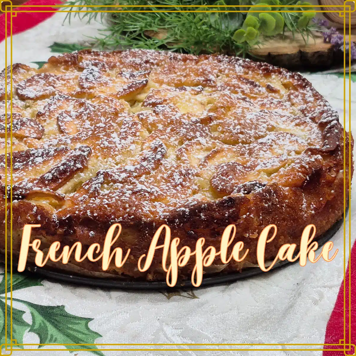French Apple Cake: Easy Recipe with Apples - Eleanor Francis Traditions